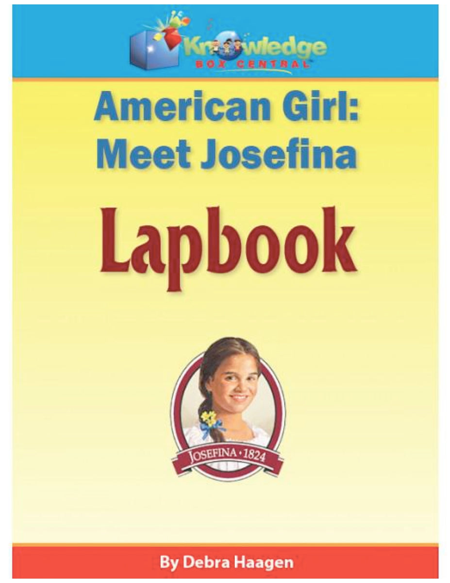 American Girl: Meet Josefina Lapbook - PRINTED – Knowledge Box Central