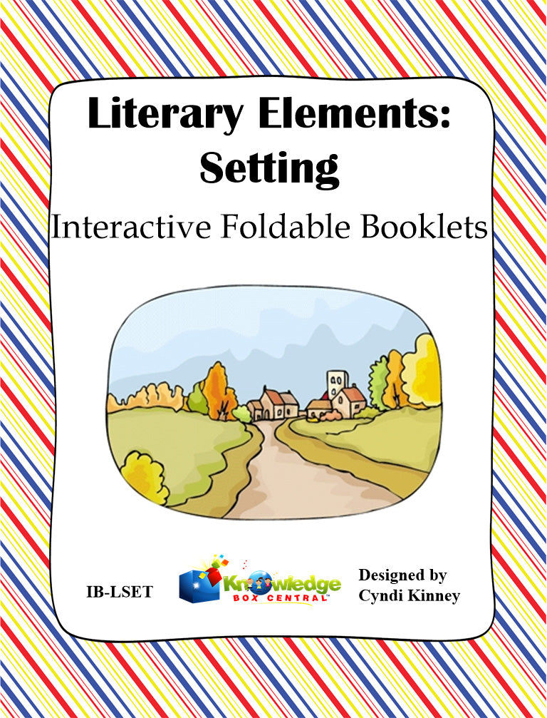 Literary Elements: SETTING Interactive Foldable Booklets – Knowledge ...